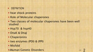 Molecular chaperones | PPTX