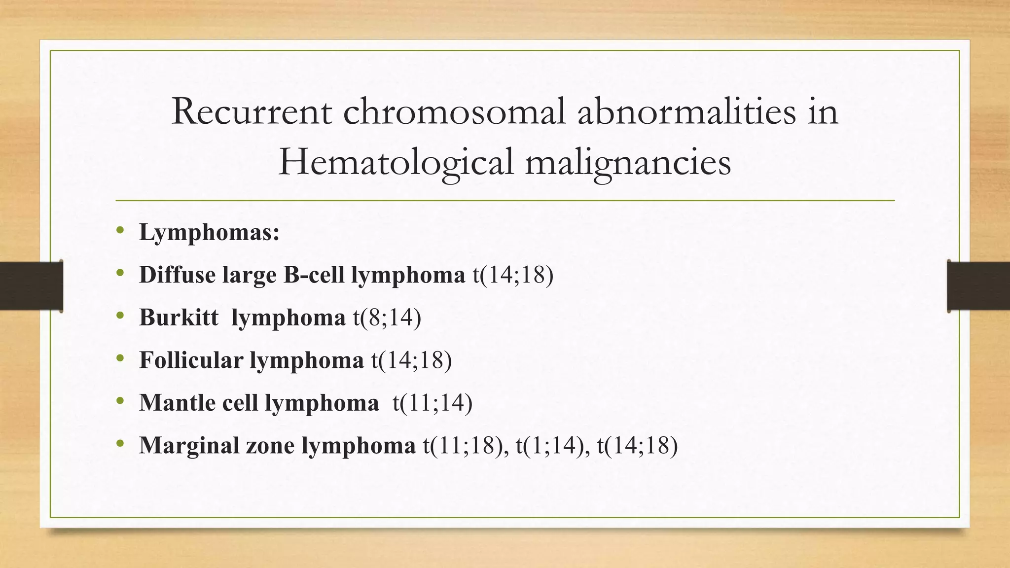 Molecular cytogenetics in hematiological malignancy | PPTX