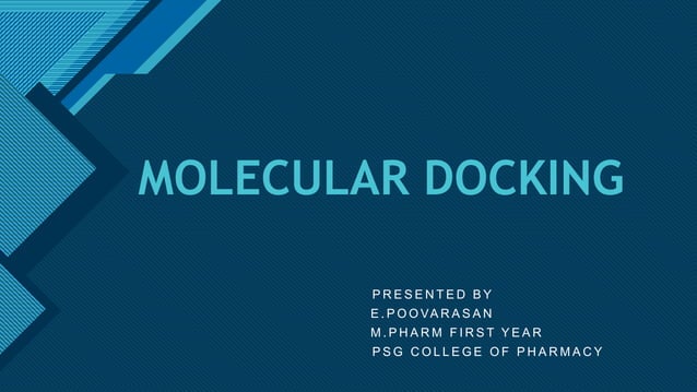 MOLECULAR DOCKING.pptx | Chemistry | Science