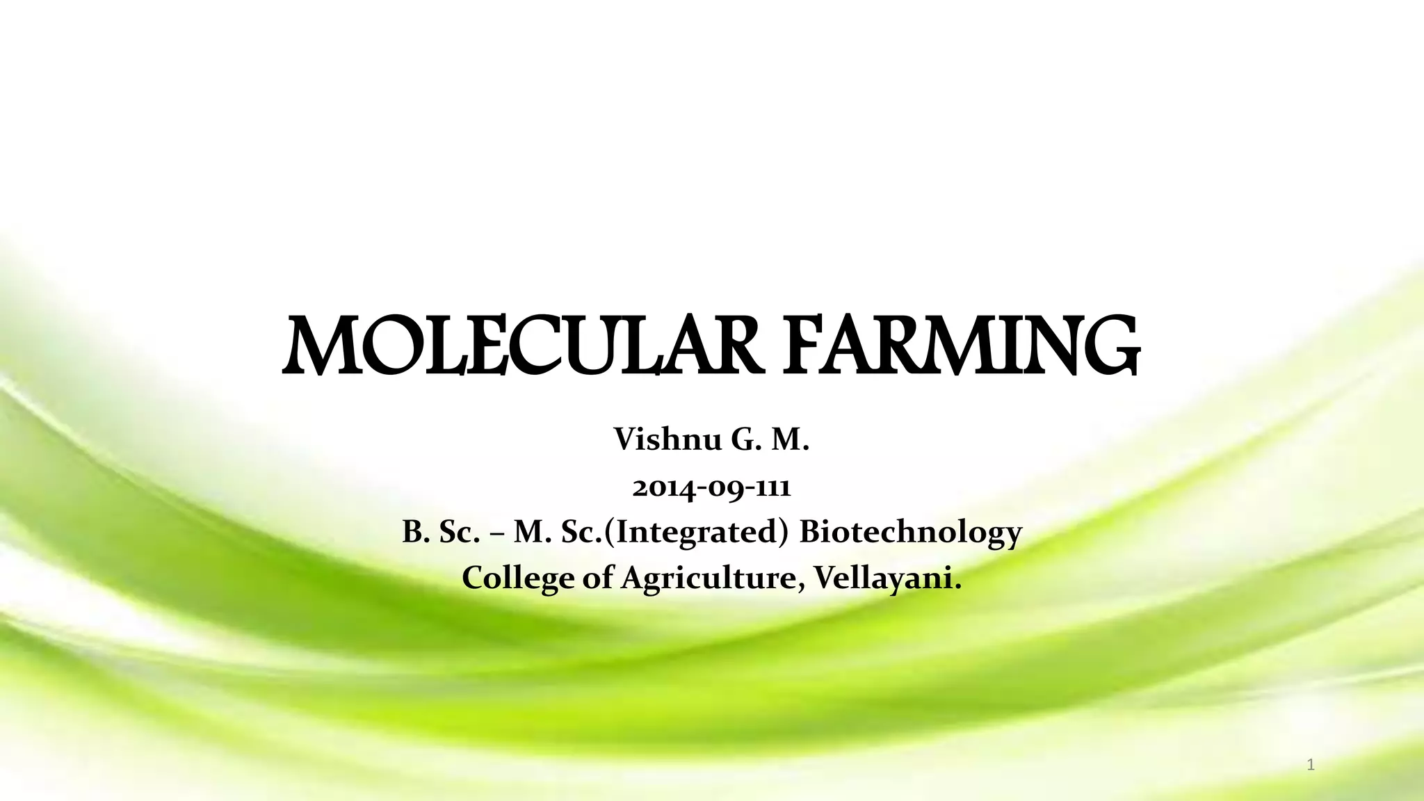Molecular farming of biopharmacuetical | PPTX