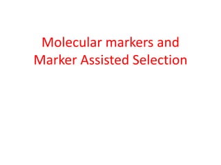 Molecular markers and mas | PPT