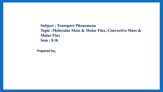 Molecular mass and molar flux | PPT