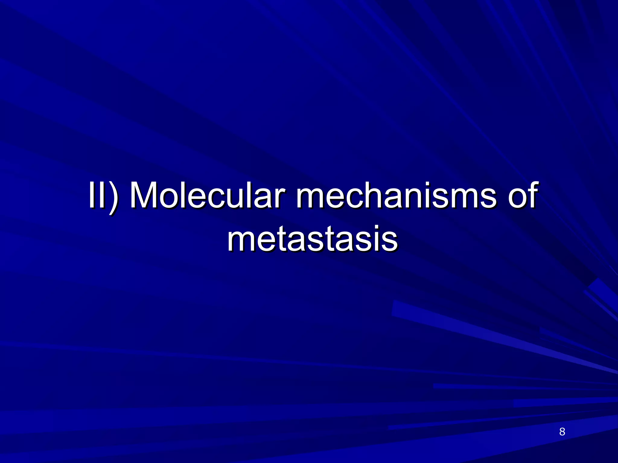 Molecular mechanism of cancer metastasis | PPT