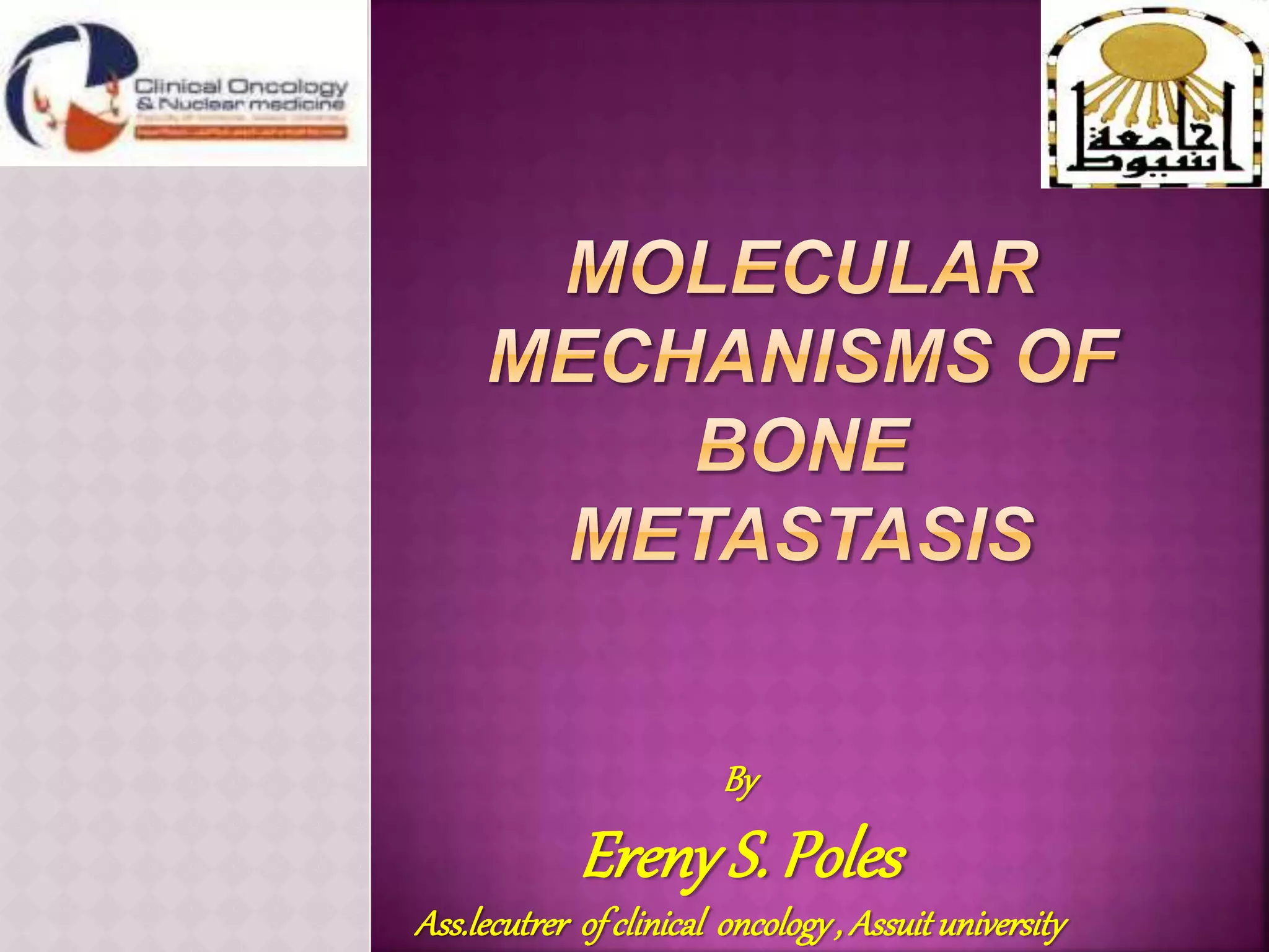 Molecular mechanisms of bone metastasis | PPT