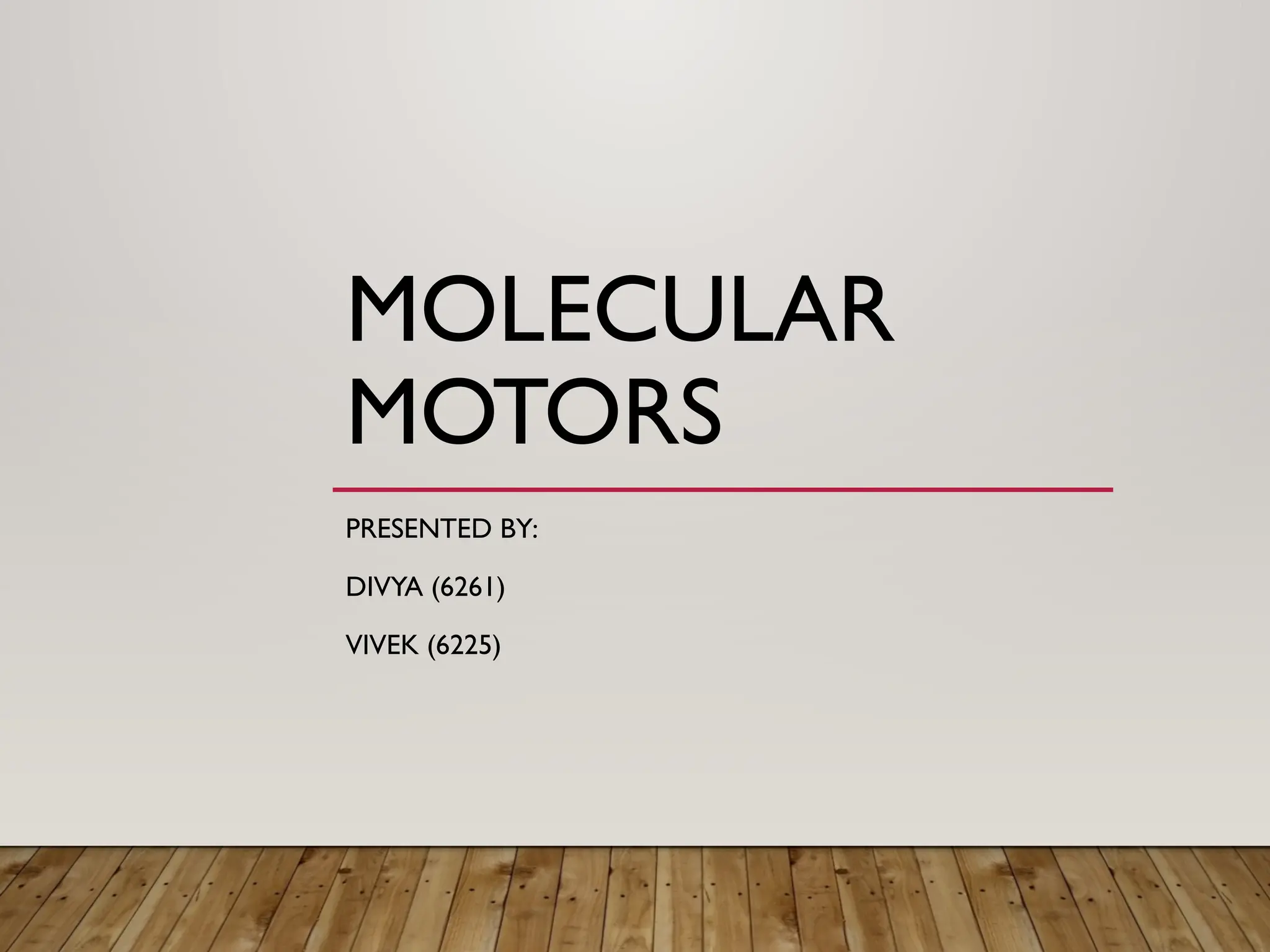 BioMolecular Motors, it's classification and their functions | PPTX