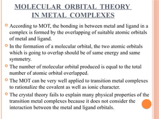 MOLECULAR ORBITAL THEORY IN METAL COMPLEXES.pptx