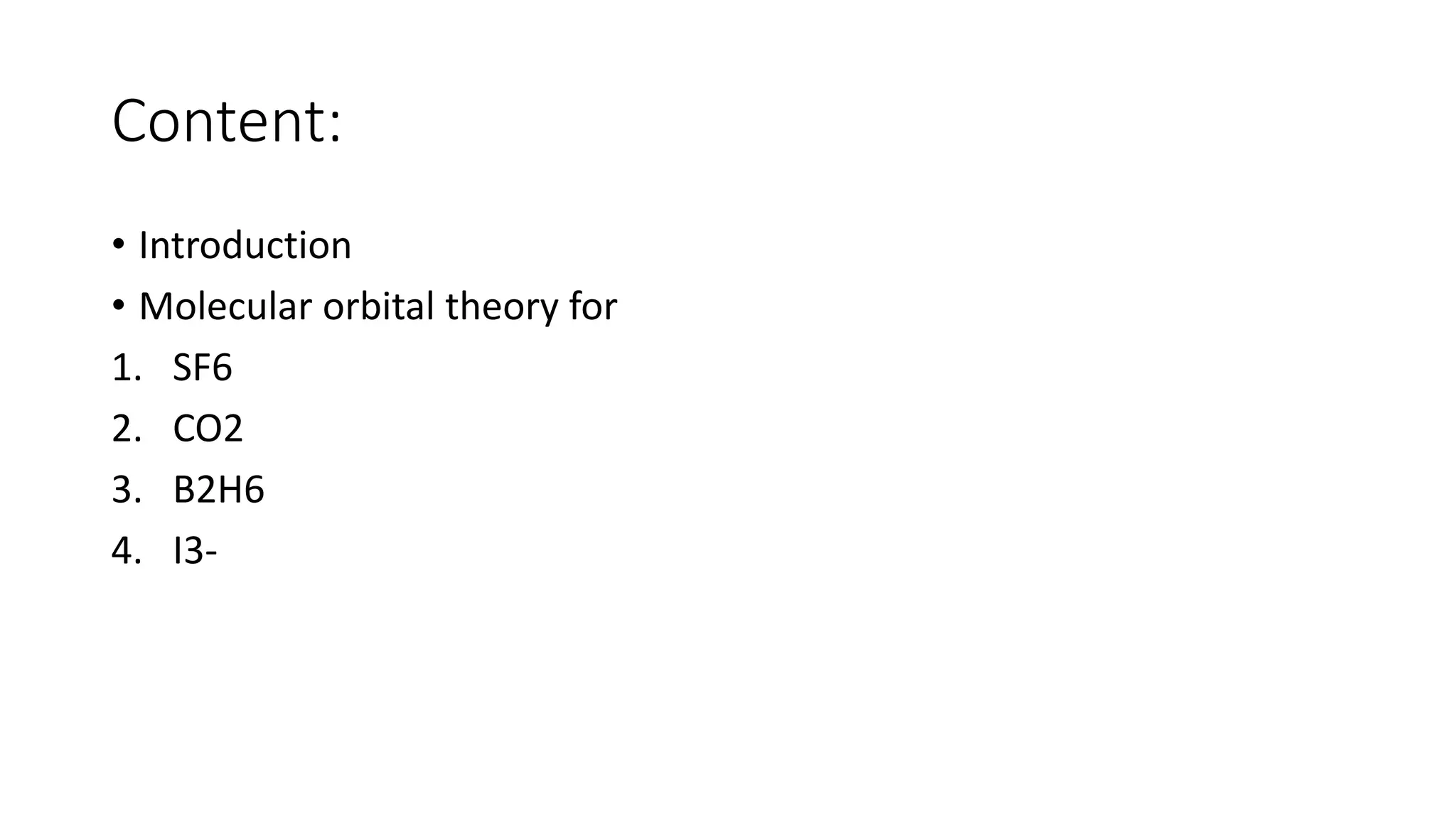 Molecular orbital theory(mot) of SF6/CO2/I3-/B2H6 | PPTX