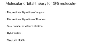 Molecular orbital theory(mot) of SF6/CO2/I3-/B2H6 | PPTX