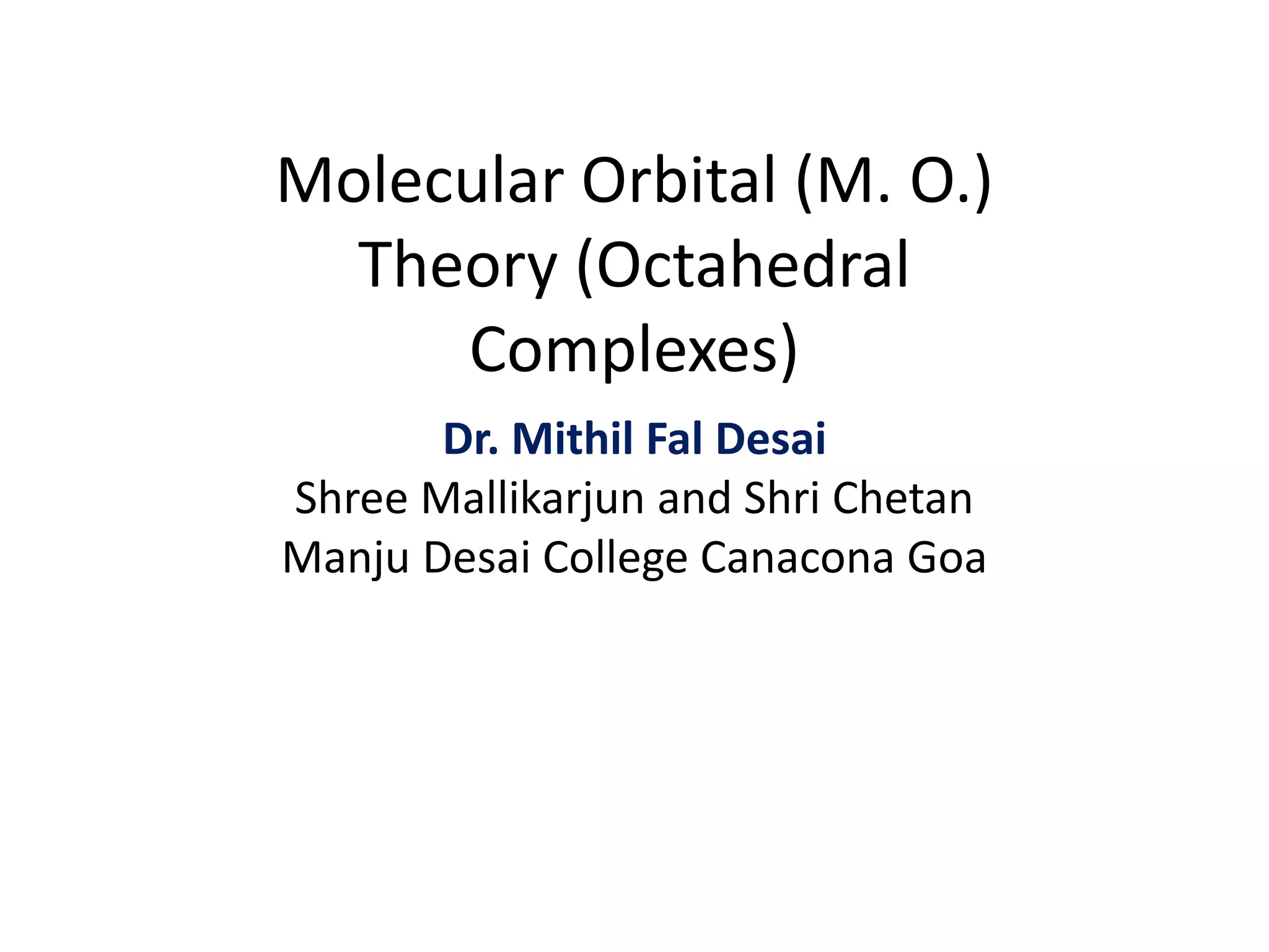 Molecular Orbital Theory for Octahedral Complexes | PPT