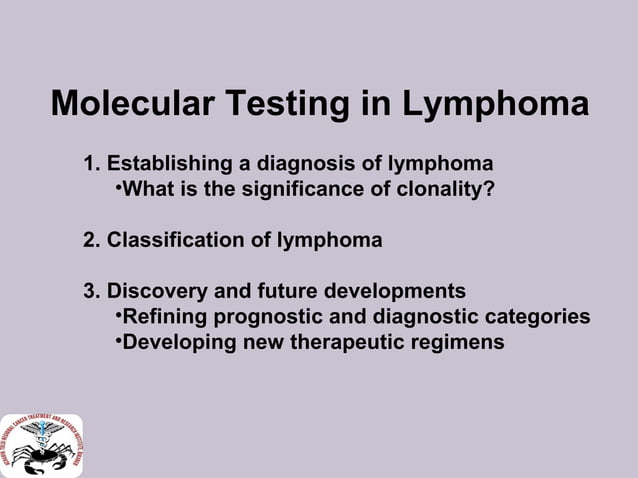 Molecular pathology of lymphoma by dr ramesh | PPT