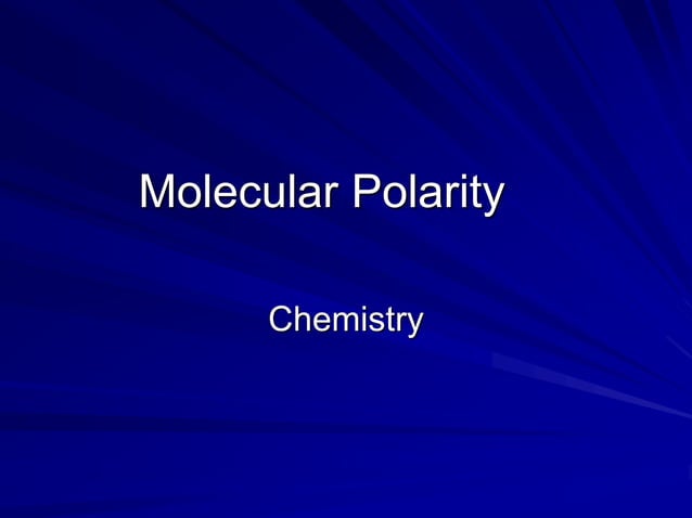 Molecular Polarity - 2015.ppt