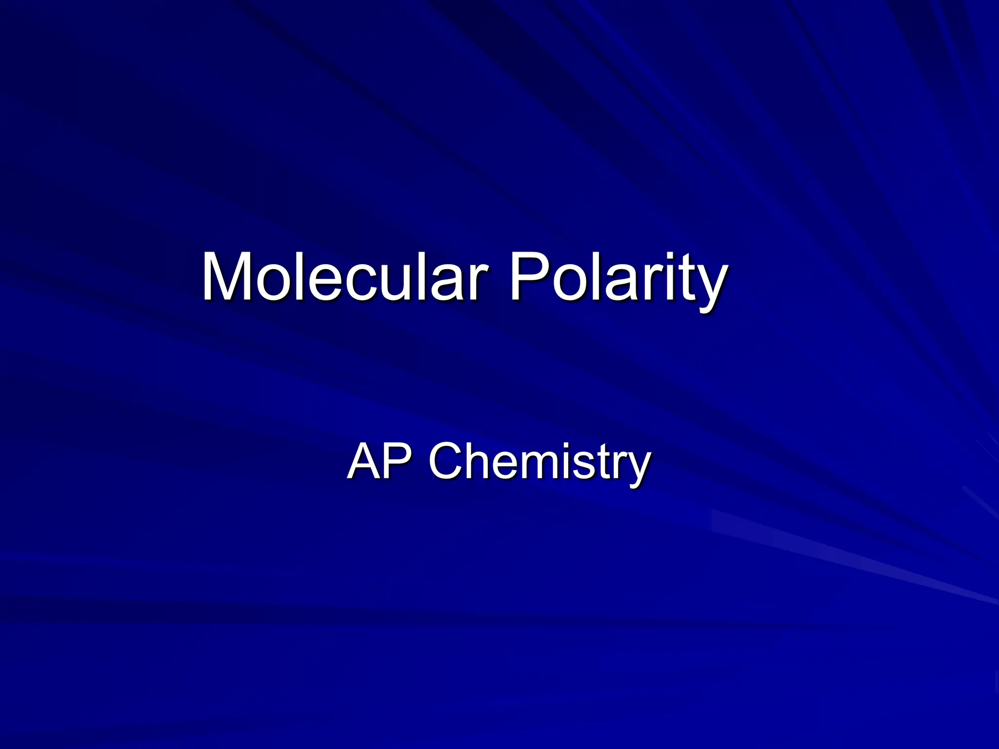 Molecular Polarity PowerPoint presentation | PPT