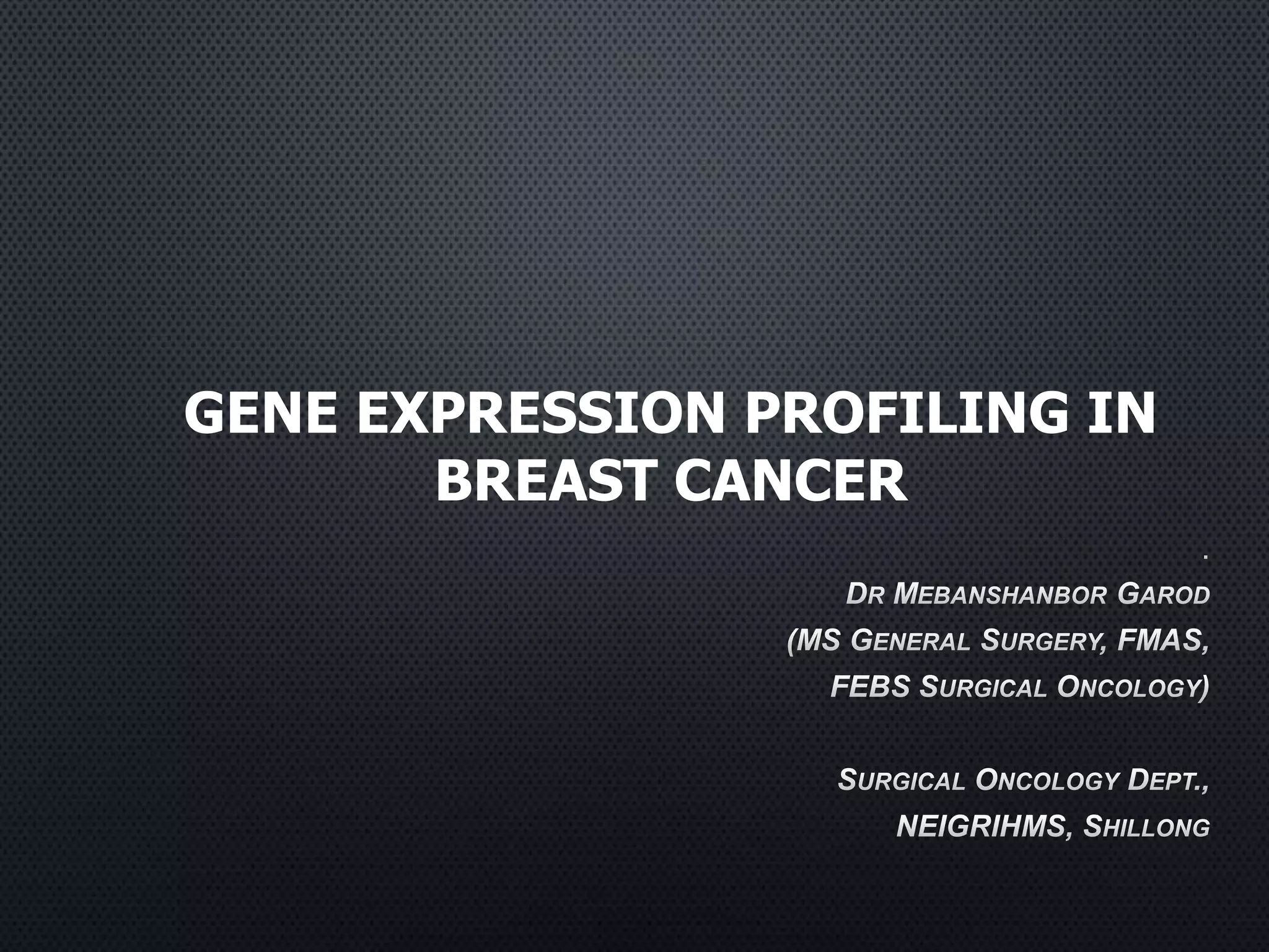 Molecular profiling in breast cancer | PPT
