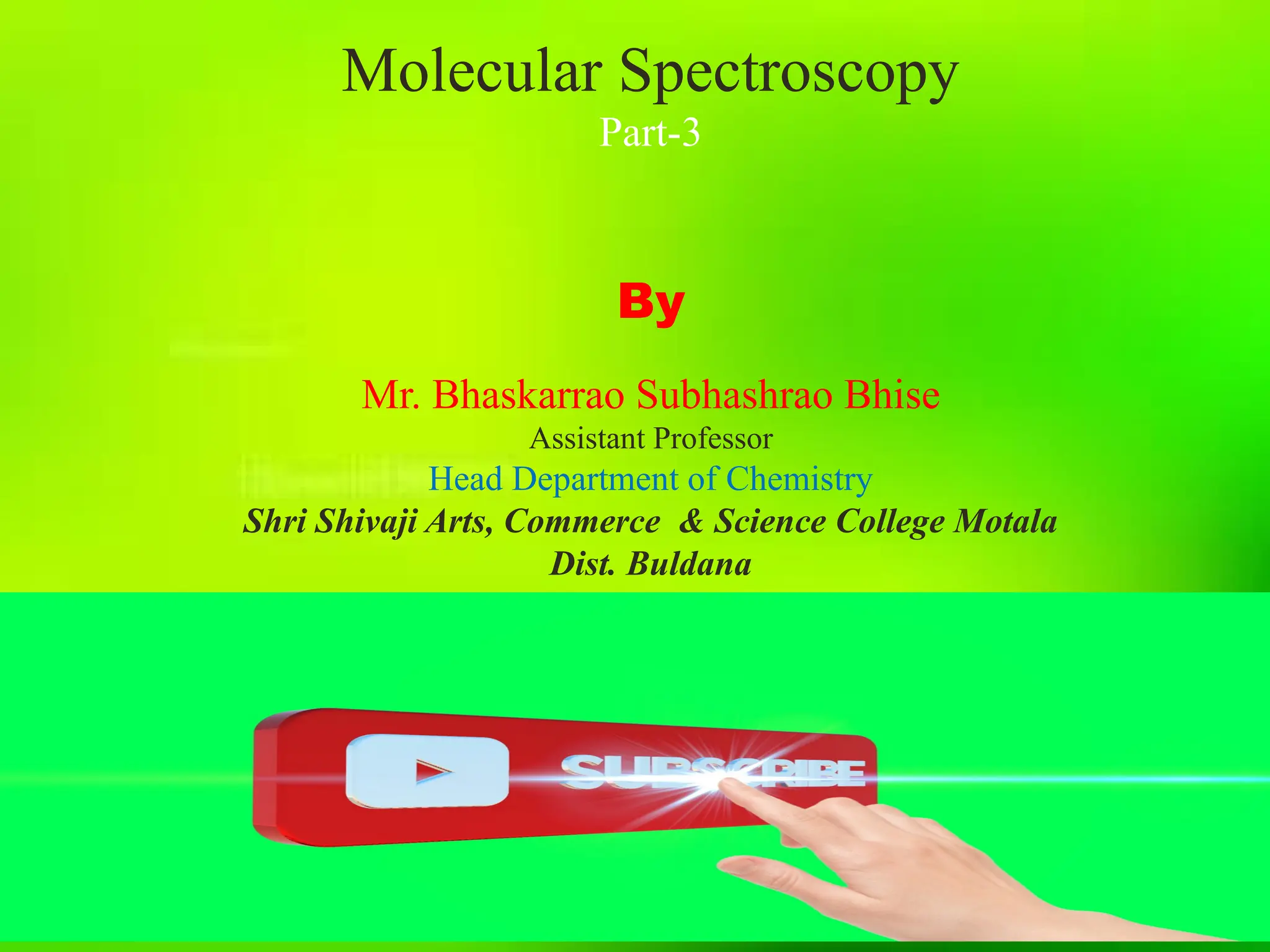 Molecular Spectroscopy For UG and PG Students part 3.pptx