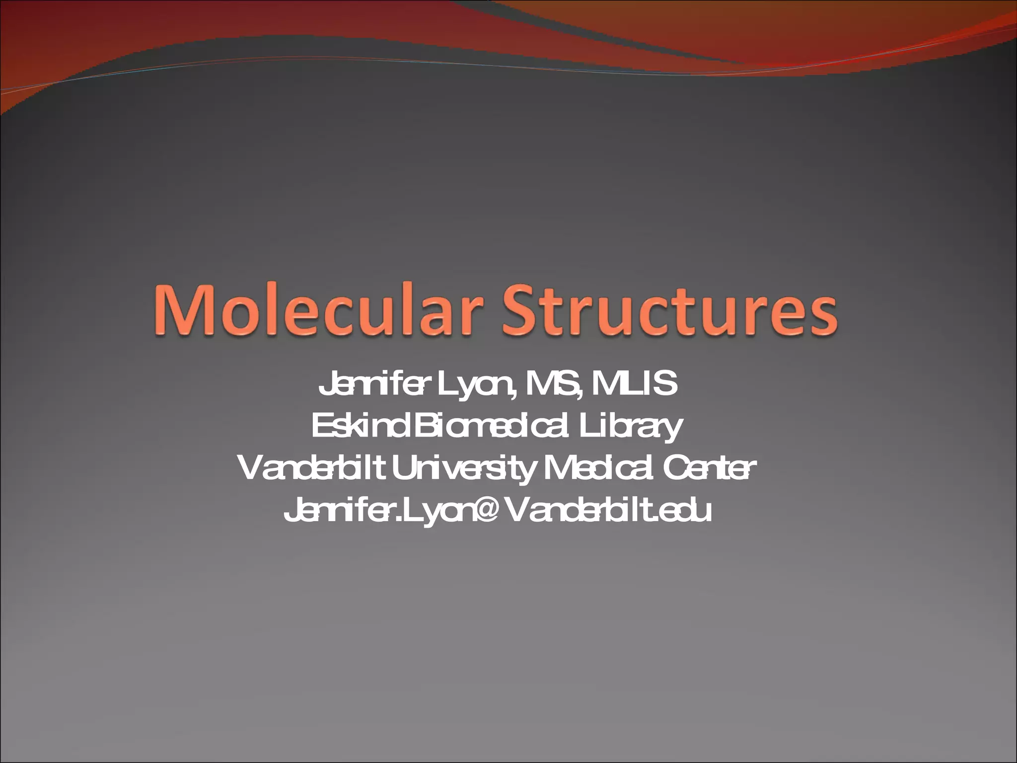 Molecular Structures 2009 | PPT