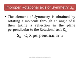 Molecular symmetry and chirality | PPTX