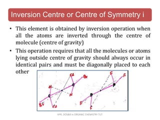 Molecular symmetry and chirality | PPTX