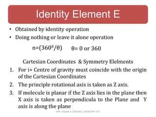 Molecular symmetry and chirality | PPTX