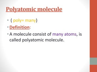 Molecules and its types | PPTX