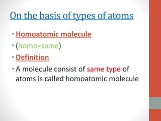 Molecules and its types | PPTX