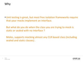 Mocking the unmockable with Moles | PPT