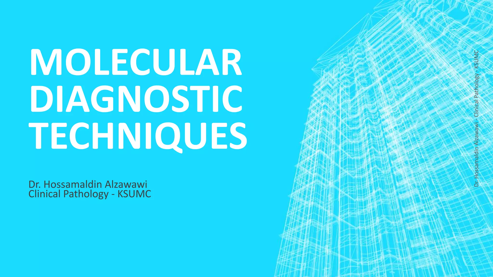 Molecular diagnostic techniques | PPTX