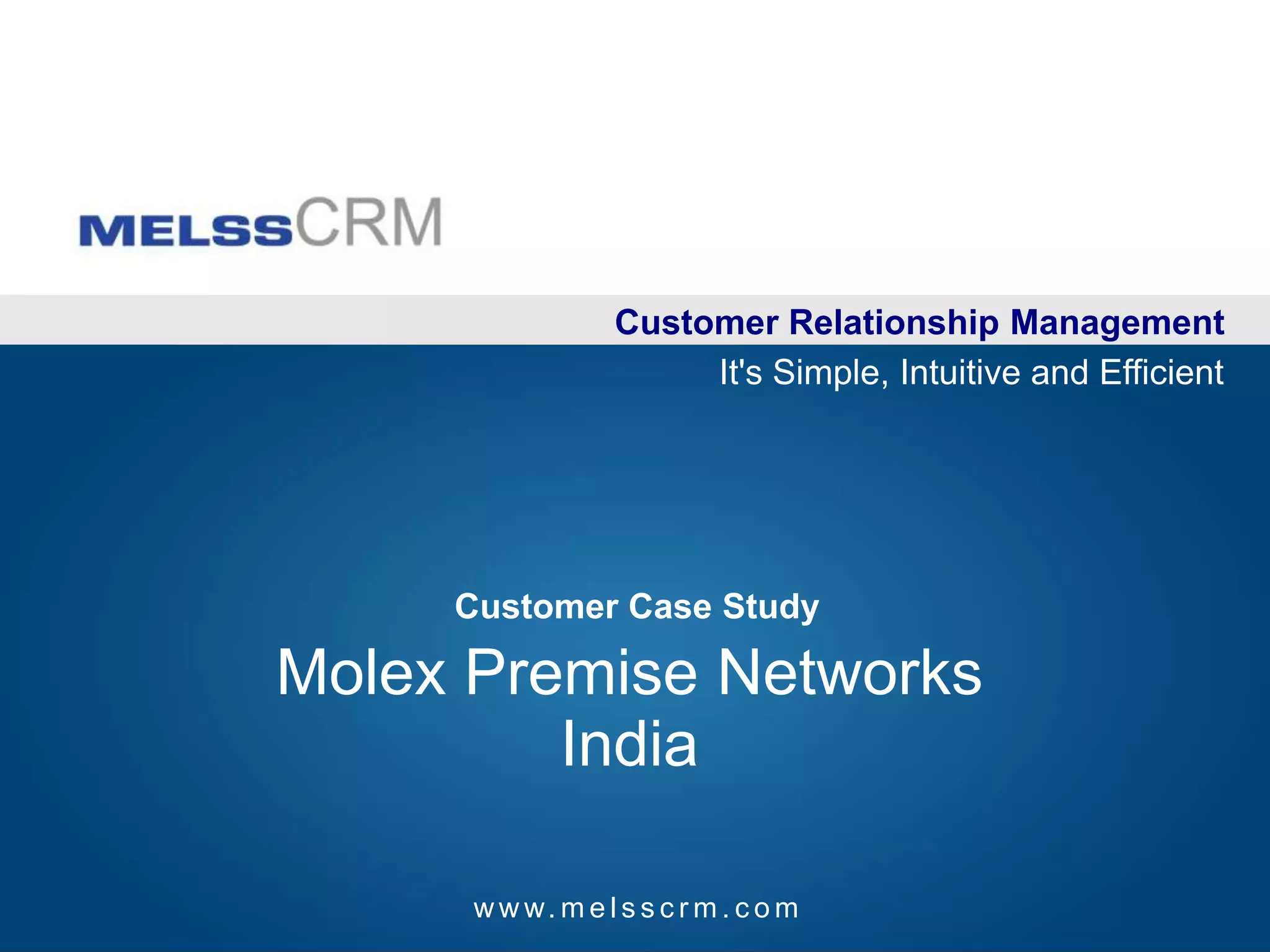 melssCRM Case Study - Molex | PPTX