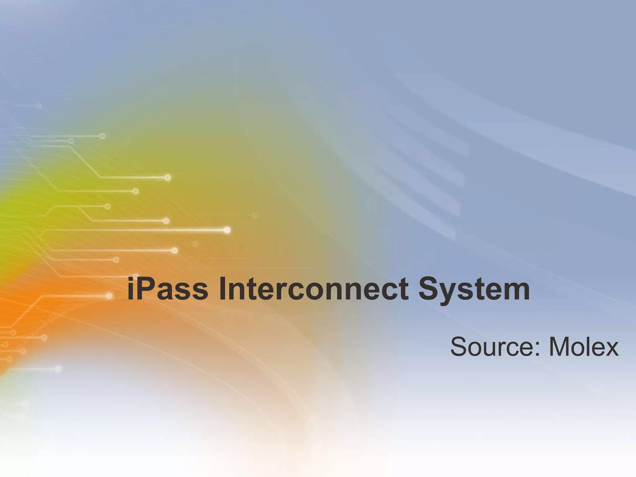 iPass Interconnect System | PPT | Computer Peripherals | Computing