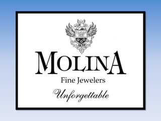 Molina Fine Jewelers | PPT