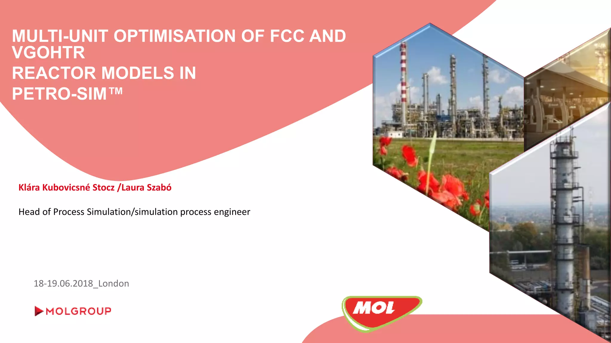 Europe User Conference: MOL multi unit optimization of FCC and VGOHTR ...