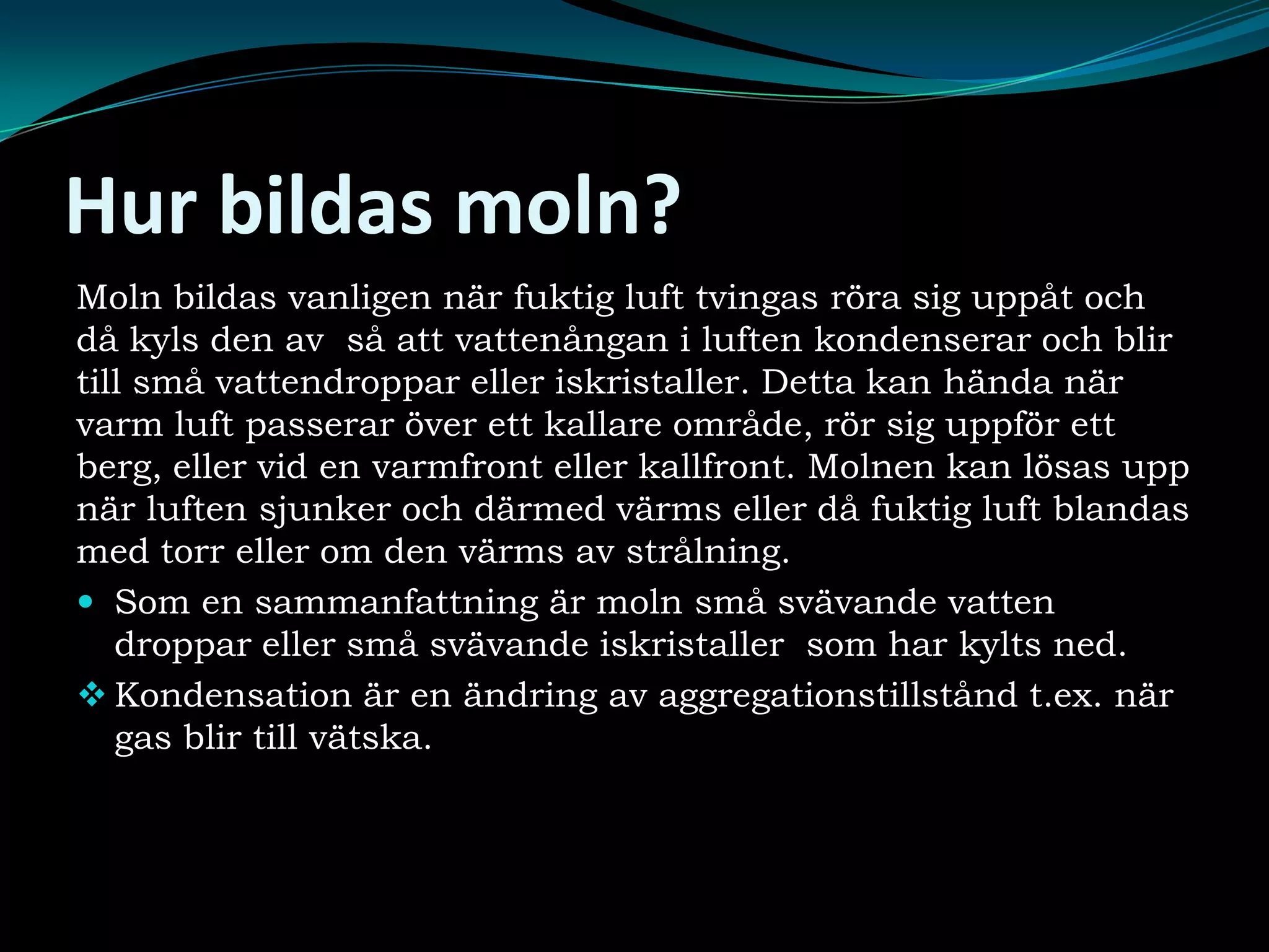lite fakta om moln | PPTX