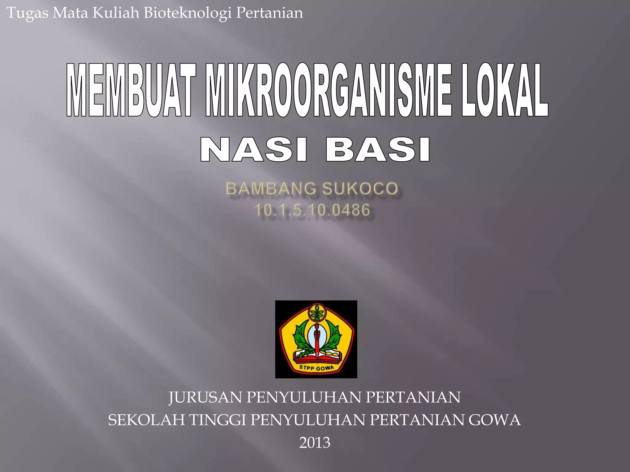 Membuat Mikroorganisme Lokal Dari Nasi Basi | PPTX