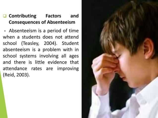 CAUSES AND EFFECTS OF ABSENTEEISM | PPTX | Educational Assessment ...