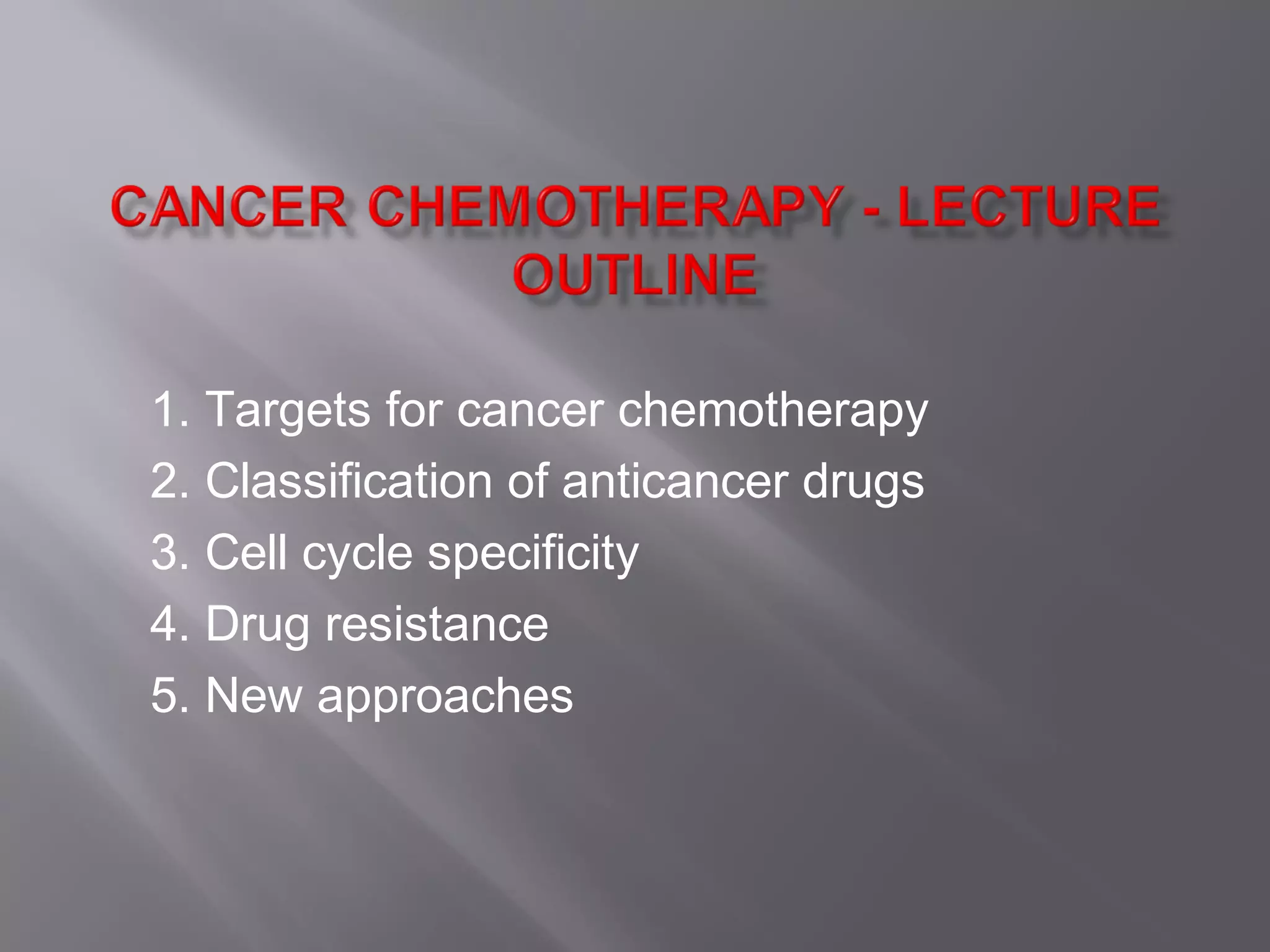 chemotherapy of cancer | PPT | Cancer | Diseases and Conditions