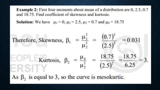 Moments, Kurtosis N Skewness | PPTX