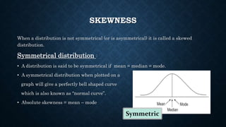 Moments, Kurtosis N Skewness | PPTX