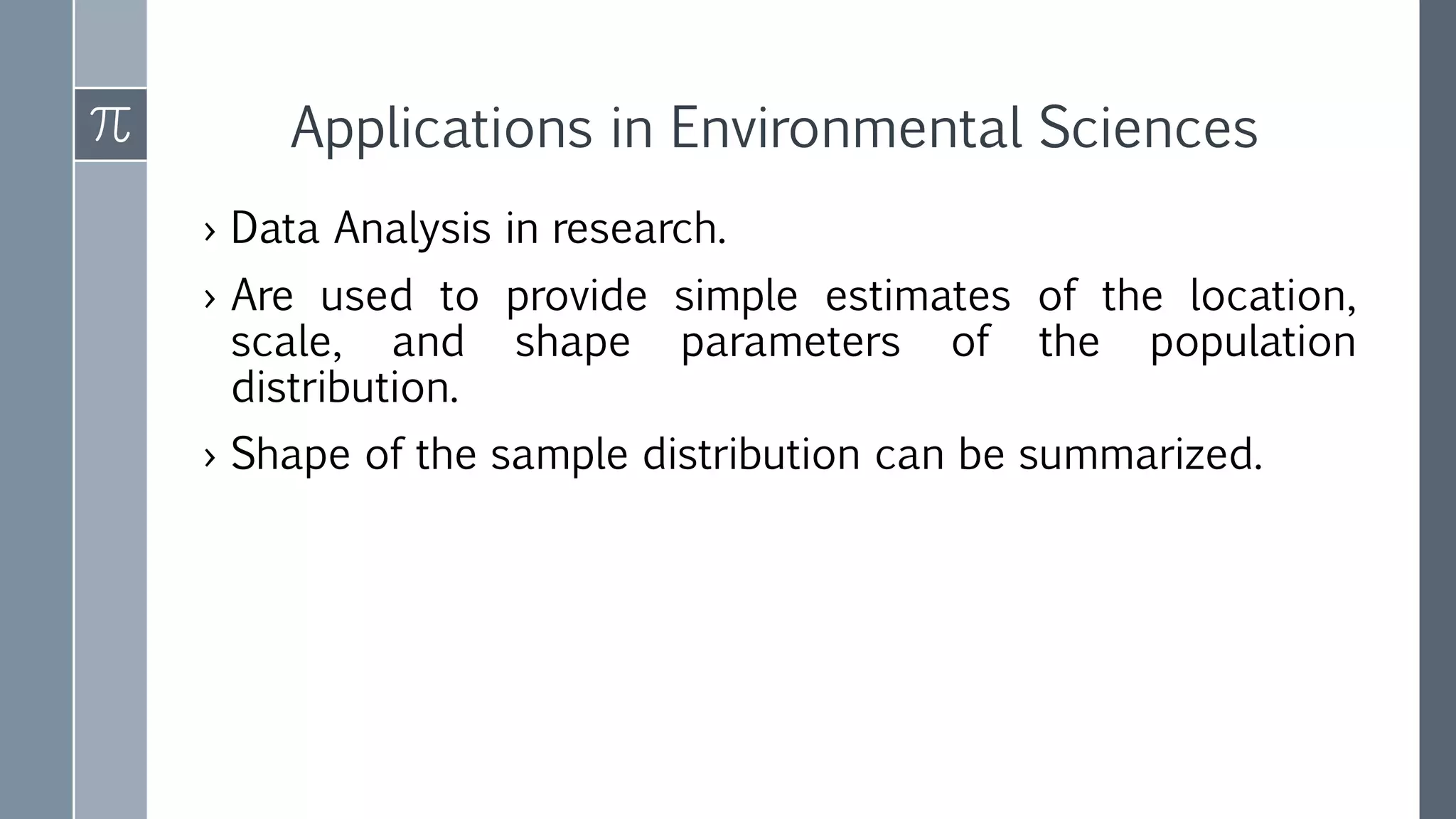 Moments and its applications in environmental sciences | PPTX