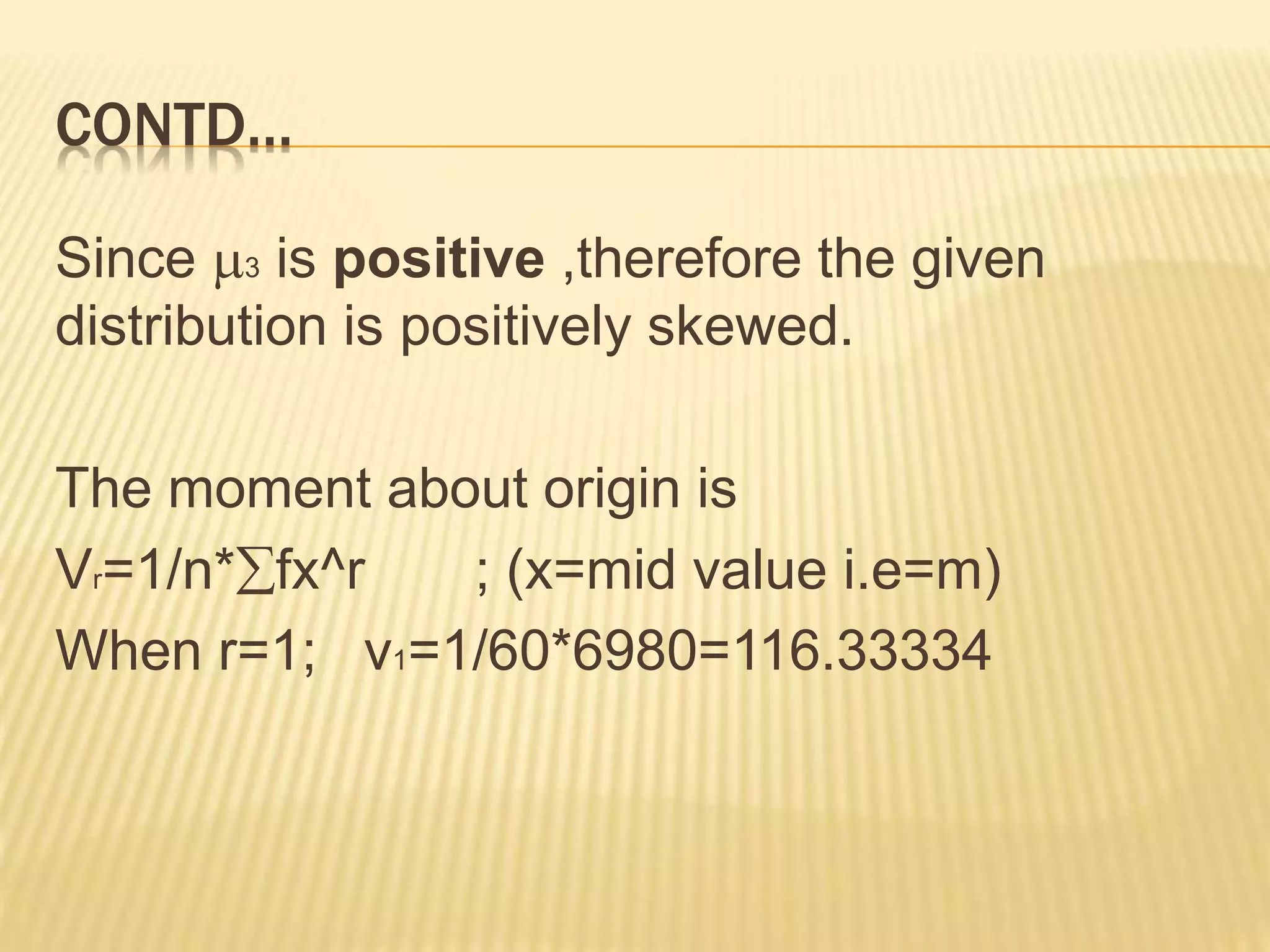 Moments in statistics | PPTX
