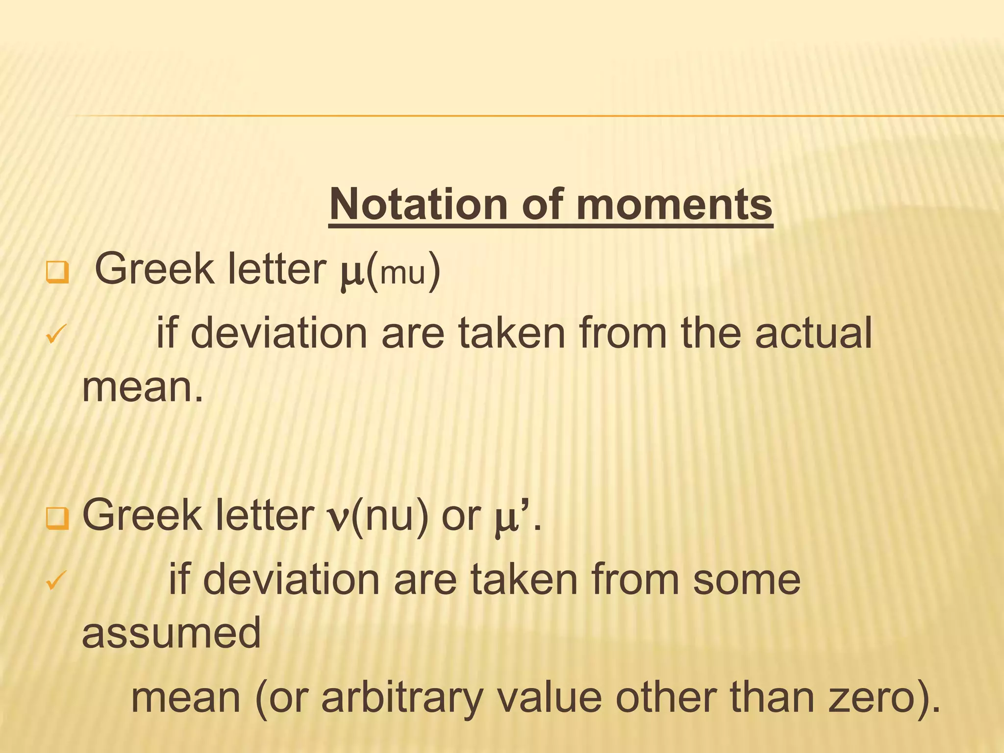 Moments in statistics | PPTX