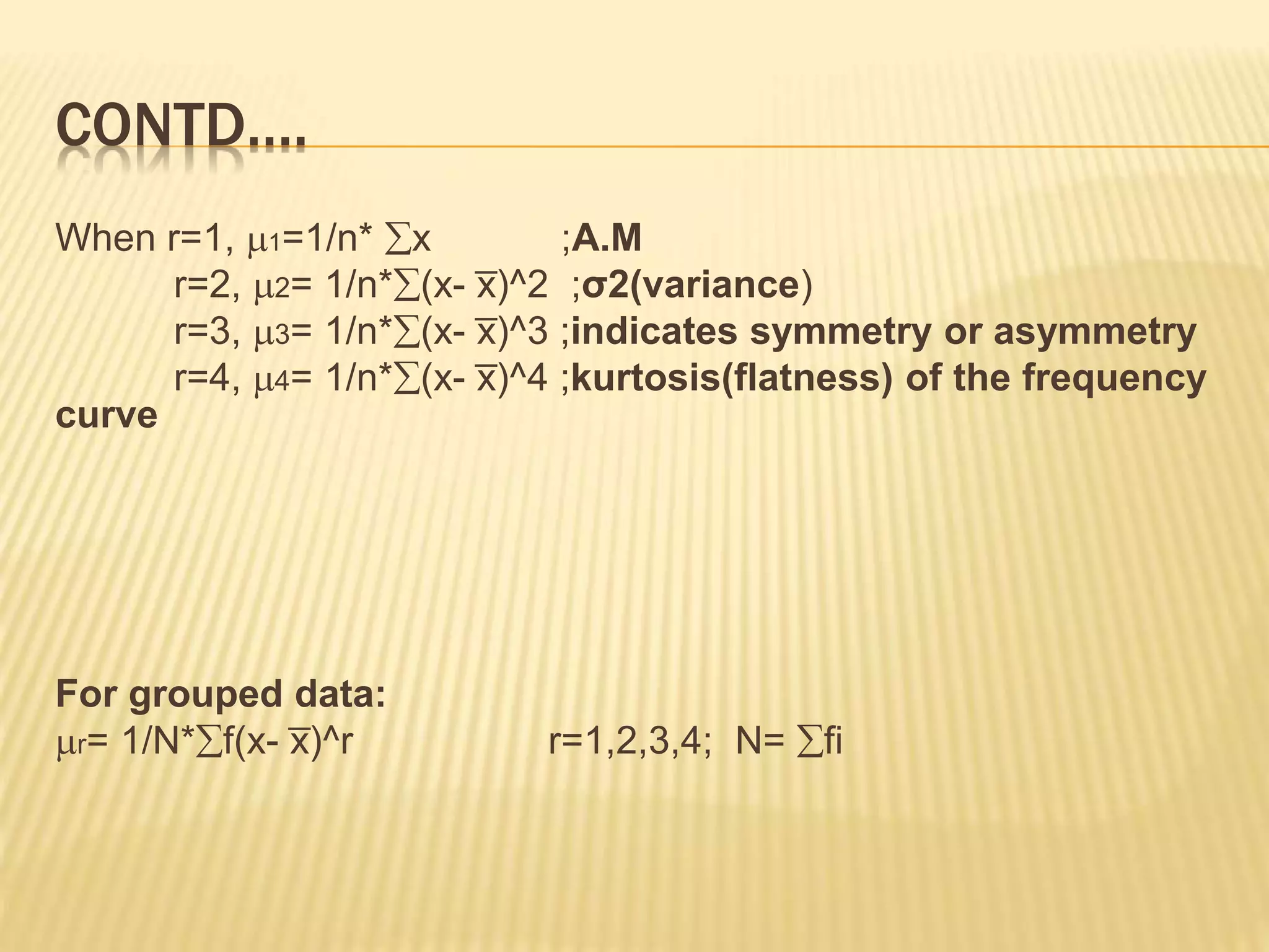 Moments in statistics | PPTX