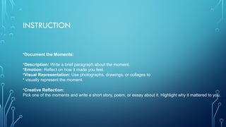 MOMENT THAT MATTERS: CAPTURING JOYS.pptx