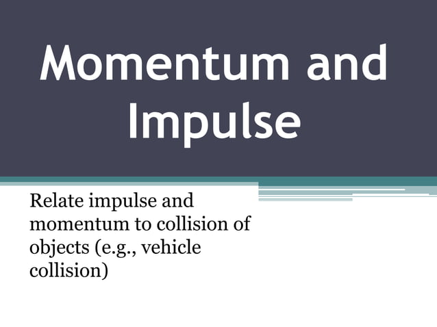 Momentum-Impulse-and-Collision-W3 (1).pptx