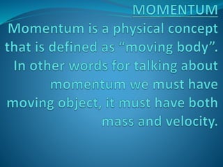 Momentum ppt- silpa | PPTX