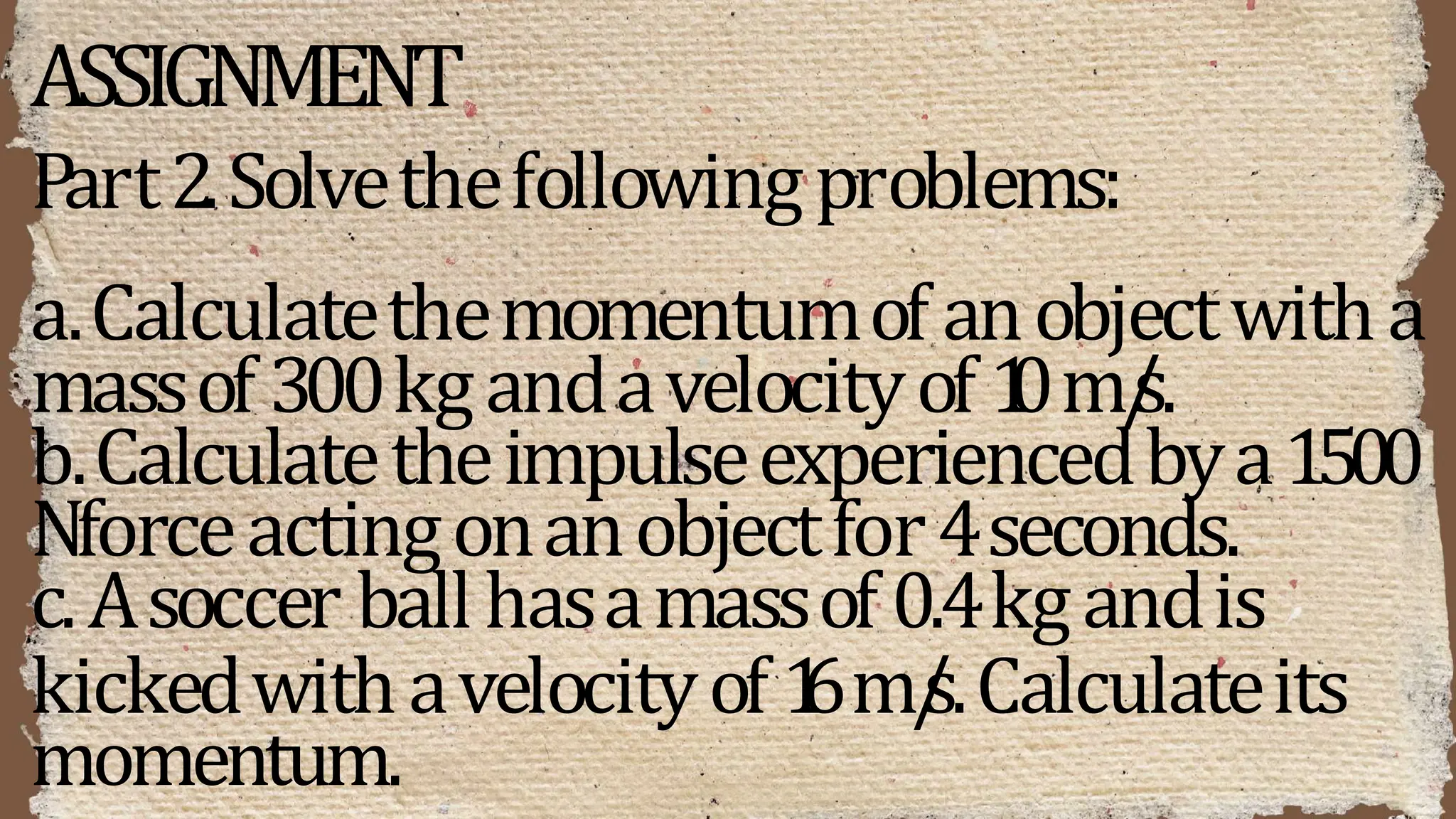 Momentum and Impulse _ Grade 9 Science Quarter 4 Week 3 Lesson (1).pptx