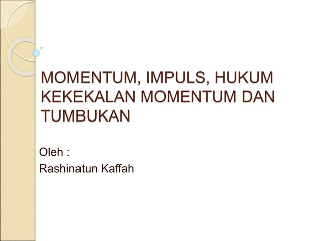 momentum_impuls_dan_tumbukan.ppt