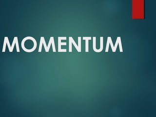 Momentum in Grade 9 Physics | PPT