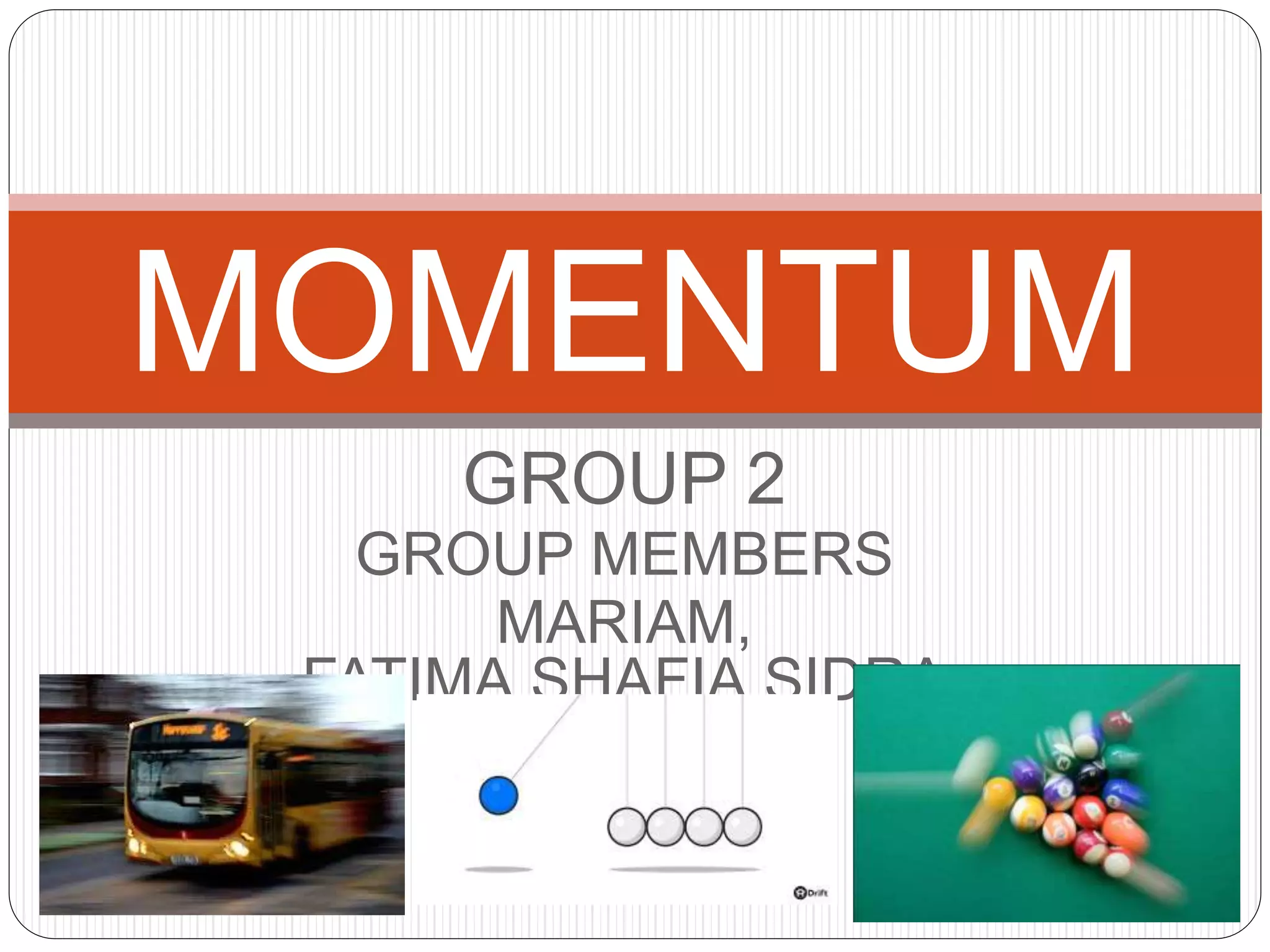 Momentum ppt physics grade 11 | PPTX