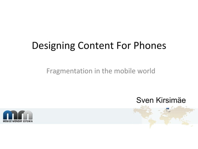 Designing Content For Phones / Fragmentation in the mobile world | PPT ...