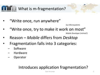 Designing Content For Phones / Fragmentation in the mobile world | PPT ...