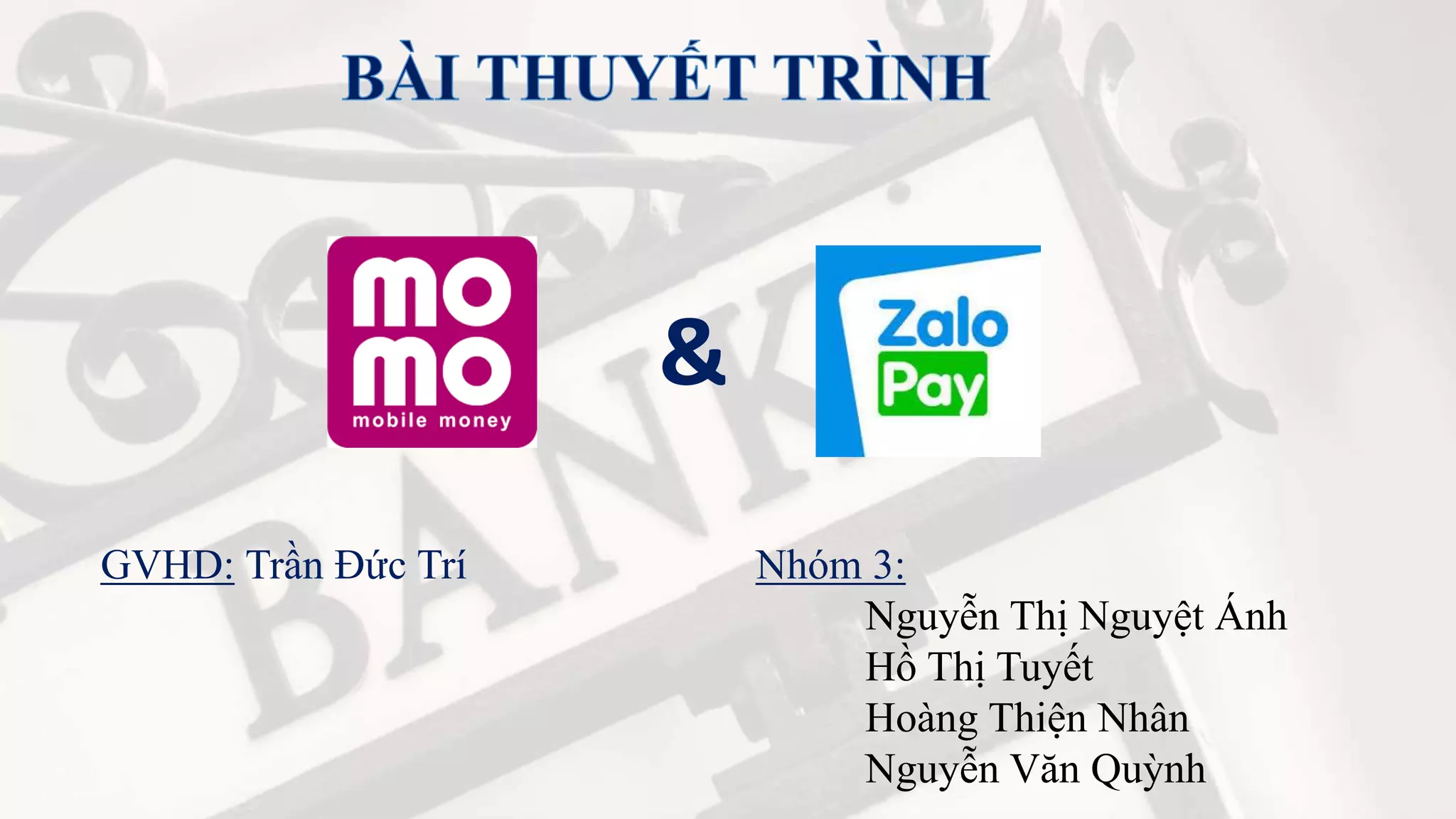 Momo zalo pay nhom 3 | PPTX